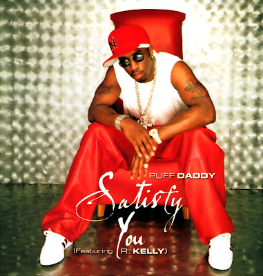 highest level of music: Puff Daddy Feat. R. Kelly - Satisfy You-(Promo ...