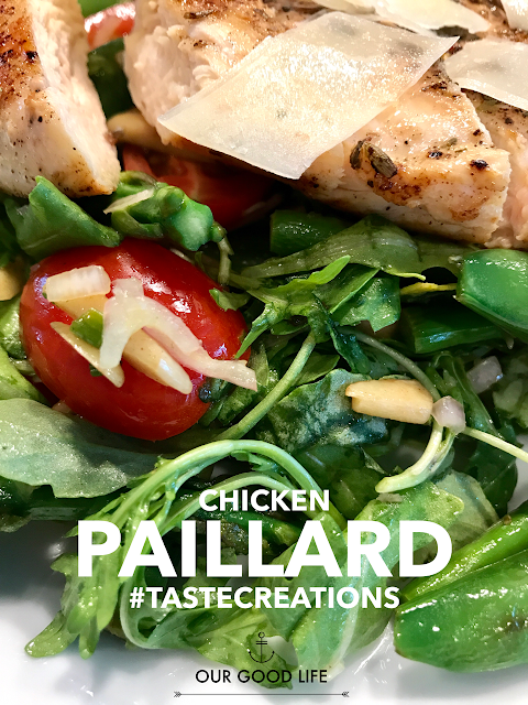 Chicken Paillard with Spring Green Salad #TasteCreations | Our Good Life