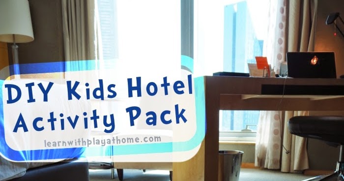 Learn with Play at Home: DIY Kids Hotel Activity Pack