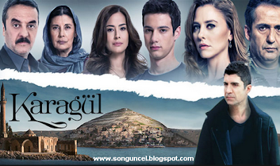KARAGÜL DİZİ OYUNCULARI KİMLER KONUSU NEDİR - KARAGÜL DİZİSİ OYUNCULARI ...
