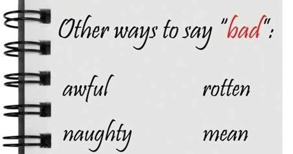 Other Ways To Say 'Bad'