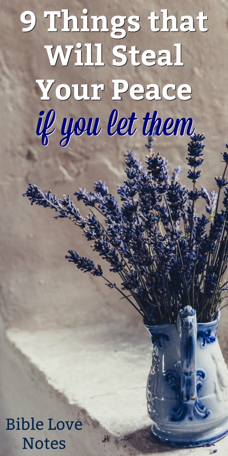1-Minute Bible Love Notes: 9 Things That Can Steal Your Peace