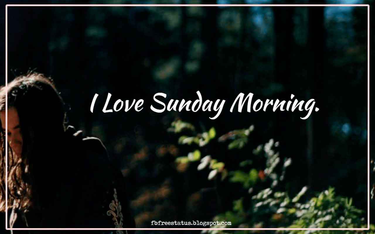 Good Morning Sunday Quotes, Wishing You A Relaxing Sunday