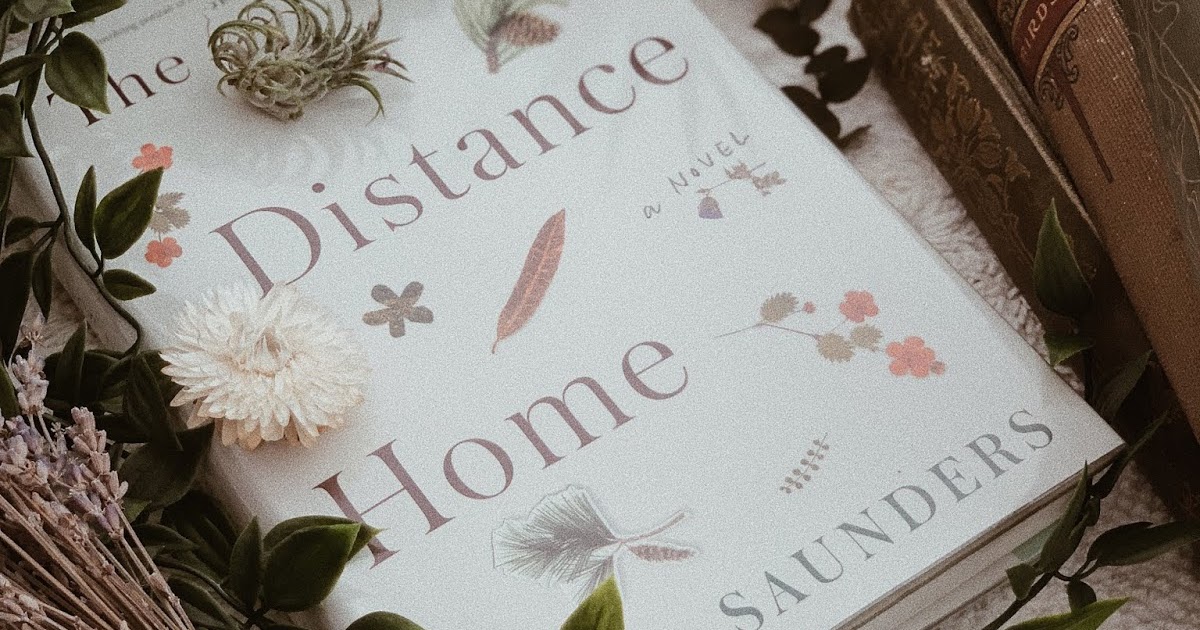 The Distance Home by Paula Saunders - Book Book Bitch