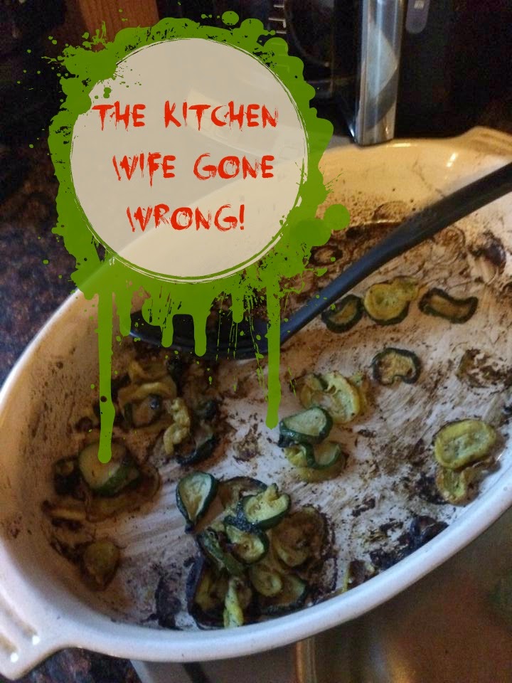 The Kitchen Wife Gone Wrong....REALLY wrong! - The Kitchen Wife