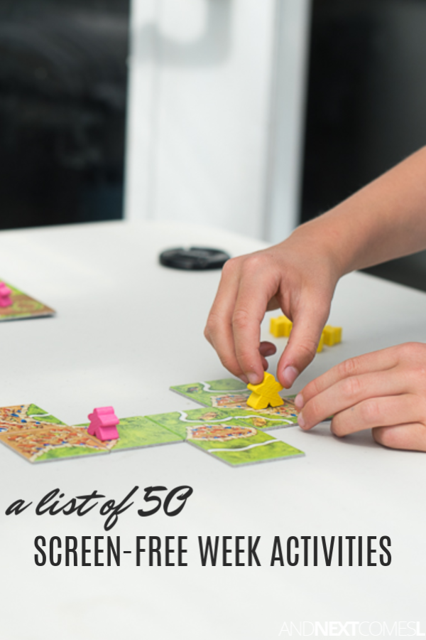 50 Screen-Free Week Activities for Kids | And Next Comes L - Hyperlexia ...