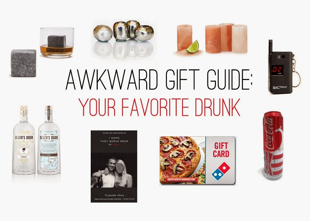 The Awkward Gift Guide: Your Favorite Drunk - Style Wire | Boston ...