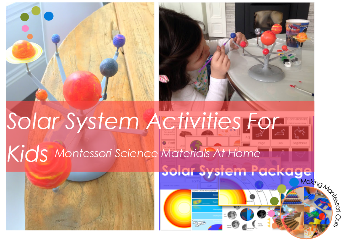 Solar System Activities For Kids, Montessori Science At Home - "Making ...