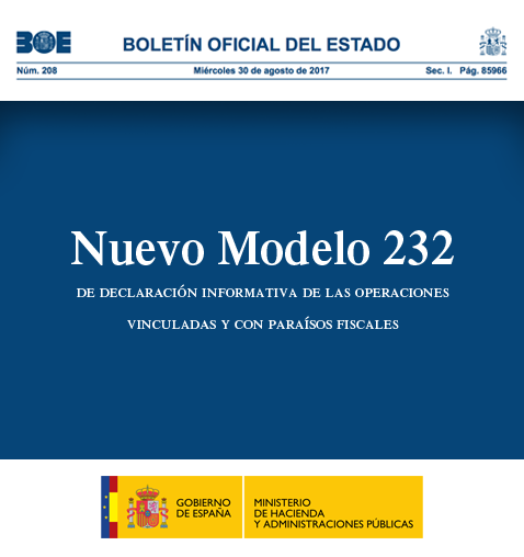 OLANO AJUMEX: Modelo 232 - Nueva declaración de operaciones vinculadas