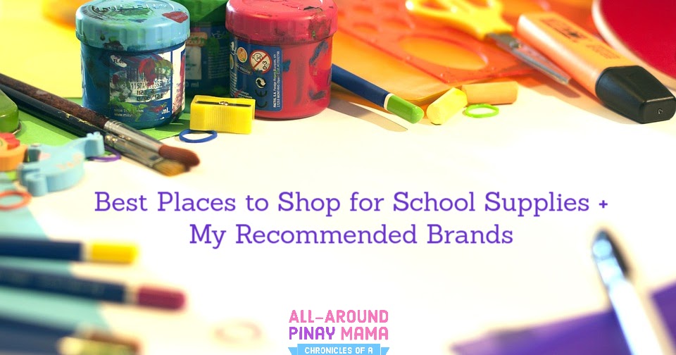 Best Places to Shop for School Materials + My Recommended Brands | All ...