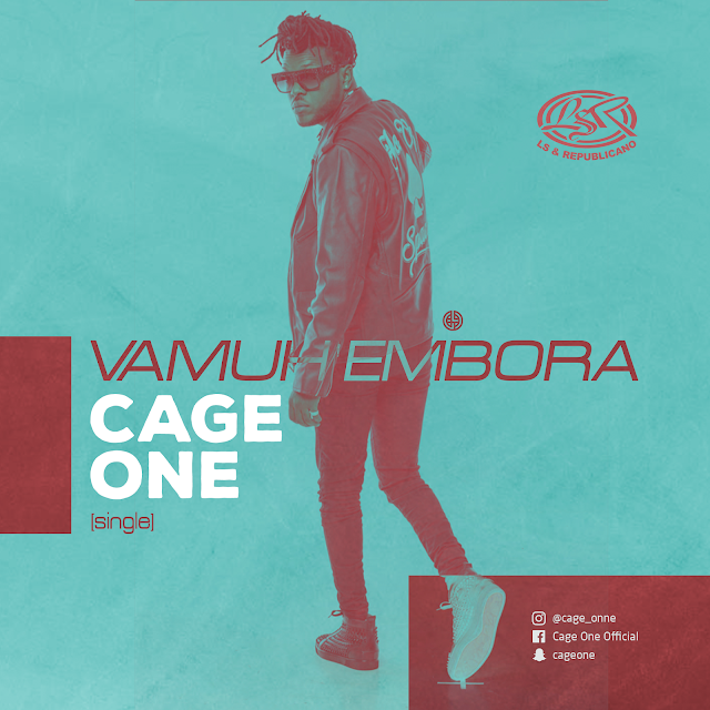 Cage One - Vamuh Embora (Rap)