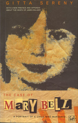 In Green Canoes: The Case of Mary Bell by Gitta Sereny