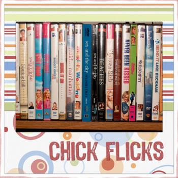 I never saw such a woman: 7 of My Favorite Chick Flicks