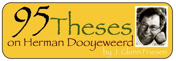 Gobha-Uisge ri Plubraich: J. Glenn Friesen: 95 Theses on Herman Dooyeweerd