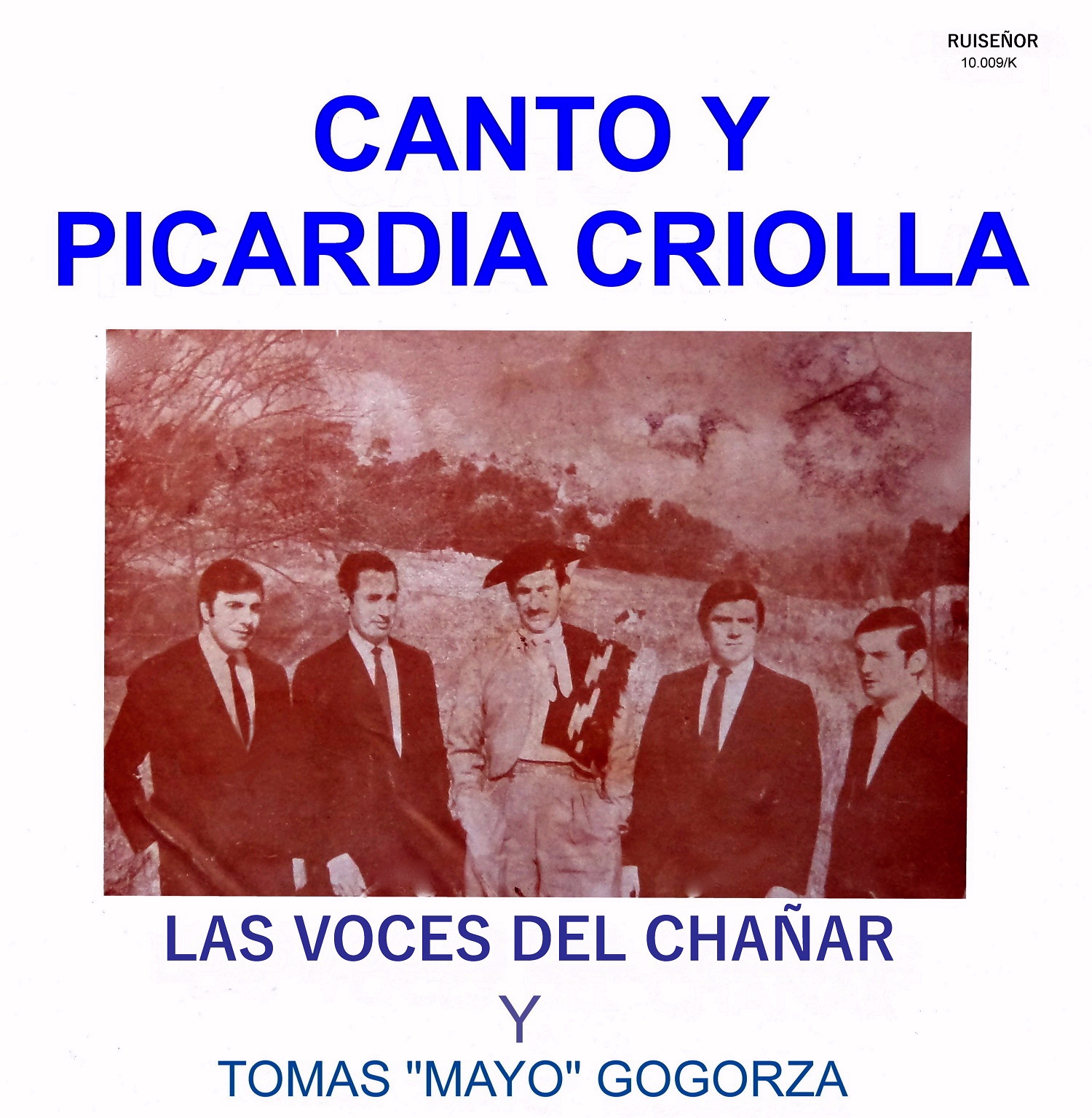 Voces de la Patria Grande: Las Voces de Chañar y Tomás "Mayo" Gogorza - CANTO Y PICARDIA CRIOLLA