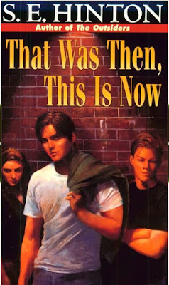 That Was Then, This is Now by S.E. Hinton