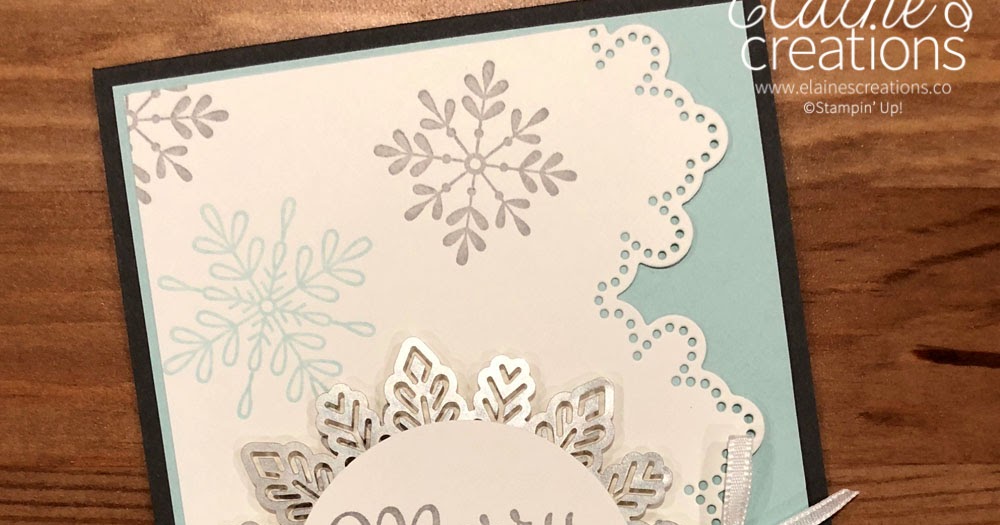 Elaine's Creations: Snowflake Sentiments Christmas Card