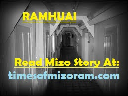 Mizo Story Chhiar Nuam Tak - RAMHUAI CHU KA HMU VE TAWH ALAWM | TIMES ...