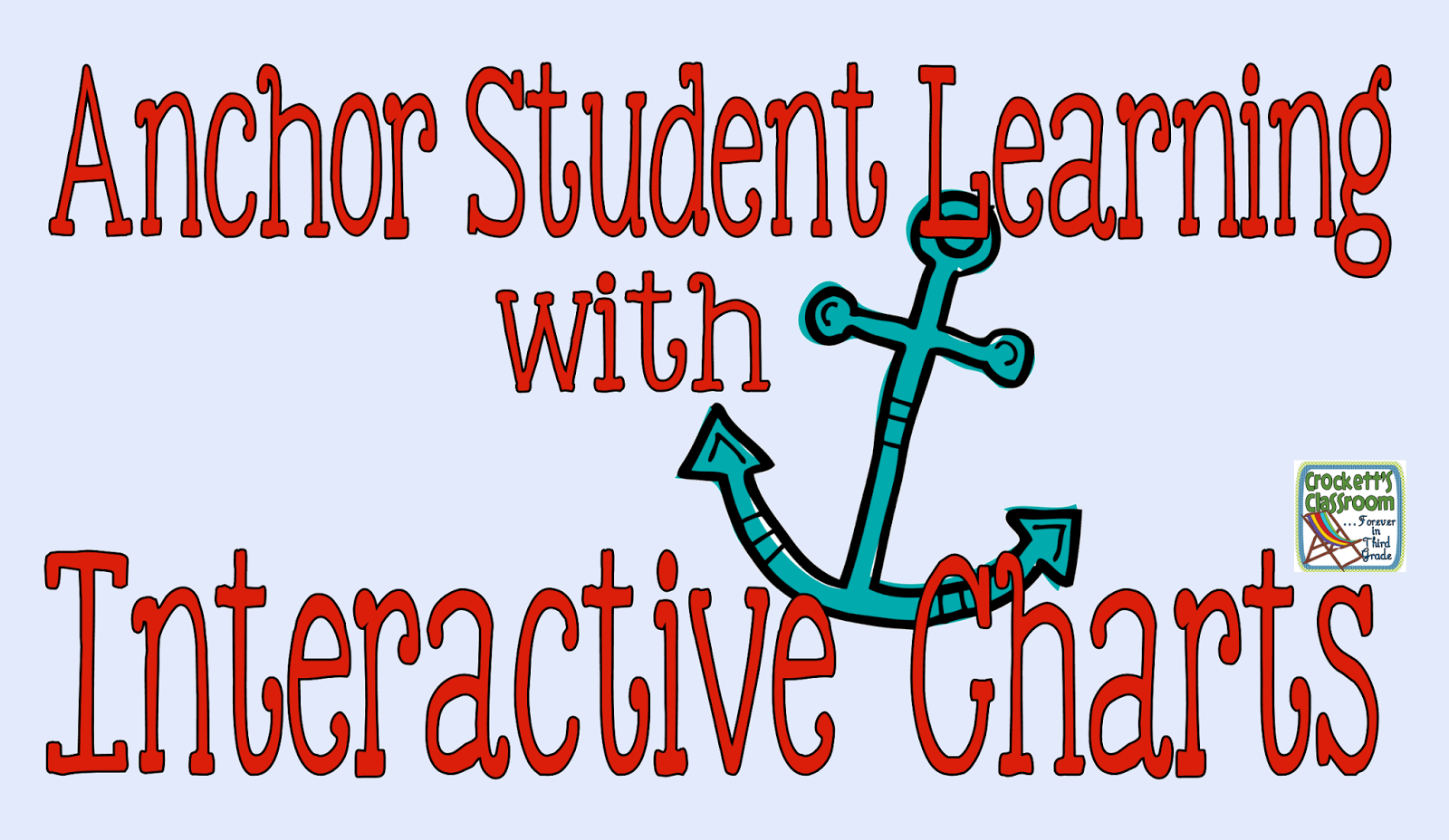 Tried and True Teacher Tip: Interactive Charts - Crockett's Classroom