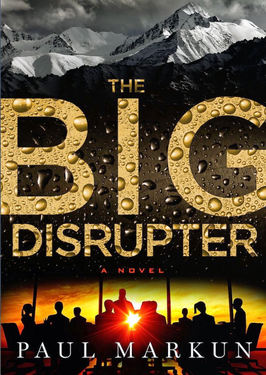 Read My First Chapter: The Big Disrupter by Paul Markun