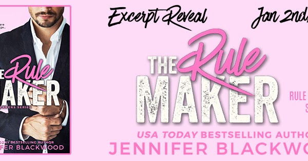 Cat's Reviews: "The Rule Maker" (Jennifer Blackwood) EXCERPT REVEAL ...