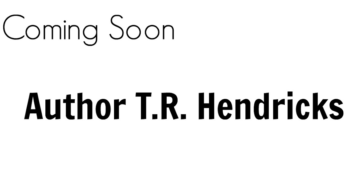 Writing Belle: Coming Soon From Author T.R. Hendricks: Of Leap and ...