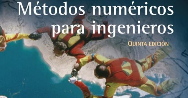 Métodos numéricos para ingenieros, 5ta Edición – Steven C. Chapra y Raymond P. Canale | LIBROS ...