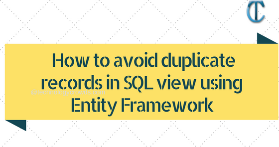 How To Avoid Duplicate Records In Sql View Using Entity Framework Core Mvc Html