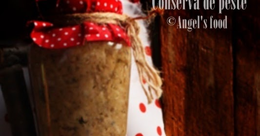 Angel's food: Conserva de peste