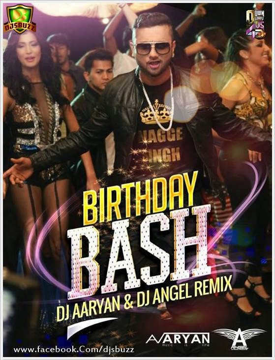 Birthday Bash Remix - DJ Aaryan & DJ Angel - DJsBuzz