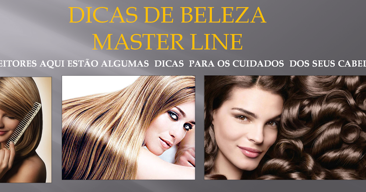Master Line: Dicas de Beleza Master Line