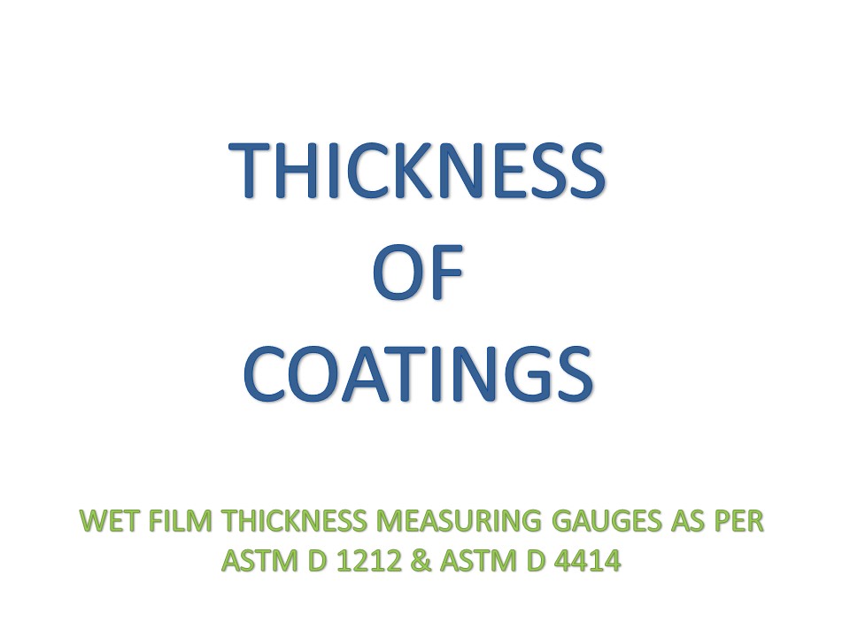 annayya.chandrashekar@gmail.com: Technical - MEASUREMENT OF WET FILM ...