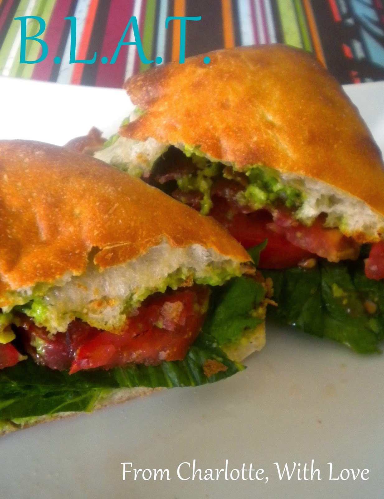 From Charlotte, With Love: B.L.A.T.