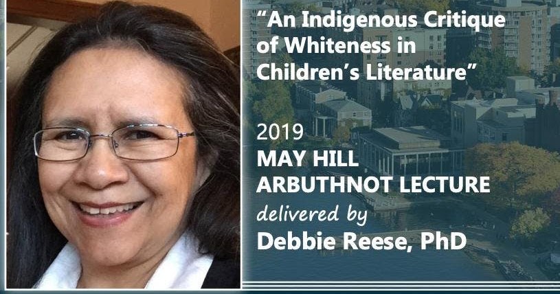Truth & Love: Dr. Debbie Reese's 2019 Arbuthnot Lecture