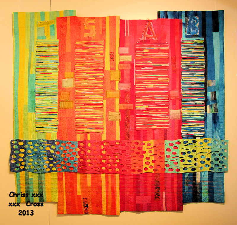 Chriss-Cross Textile Art: 2013