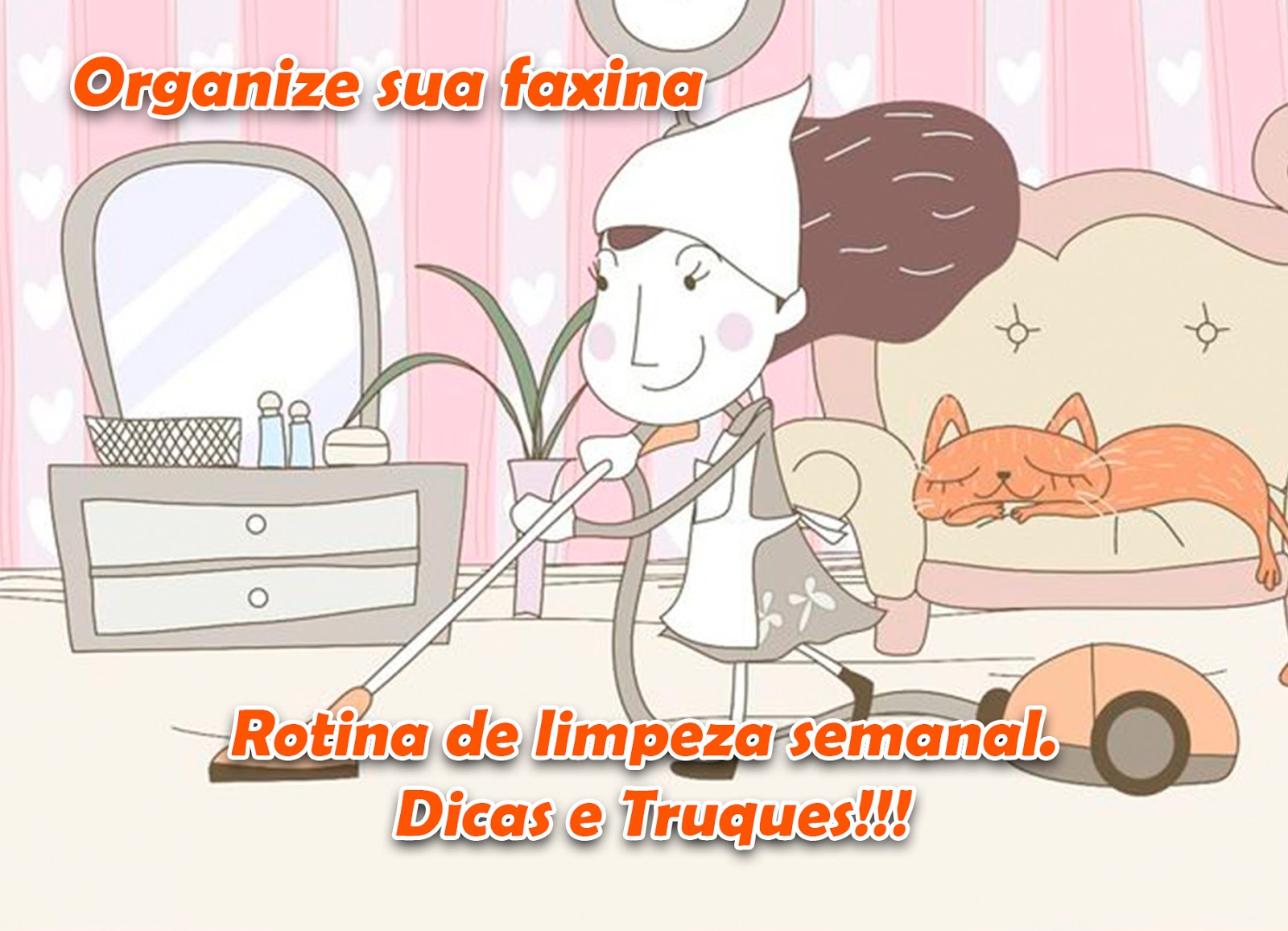 Ganhe Tempo na faxina: Organização, Rotina de Limpeza semanal, Dicas e ...