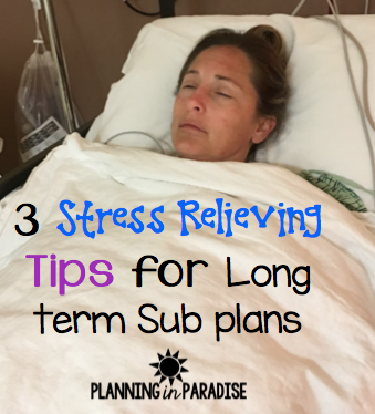 Planning In Paradise: 3 Stress Relieving Tips for Long Term Sub Plans