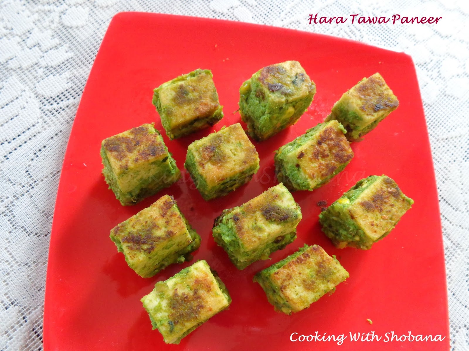 Cooking With Shobana : HARA TAWA PANEER