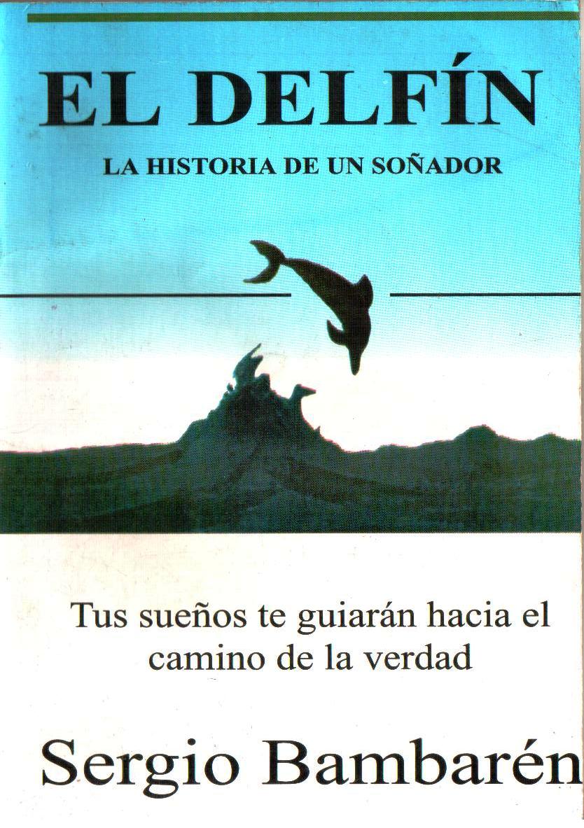 EL ARTE DE LEER: EL DELFÍN. LA HISTORIA DE UN SOÑADOR