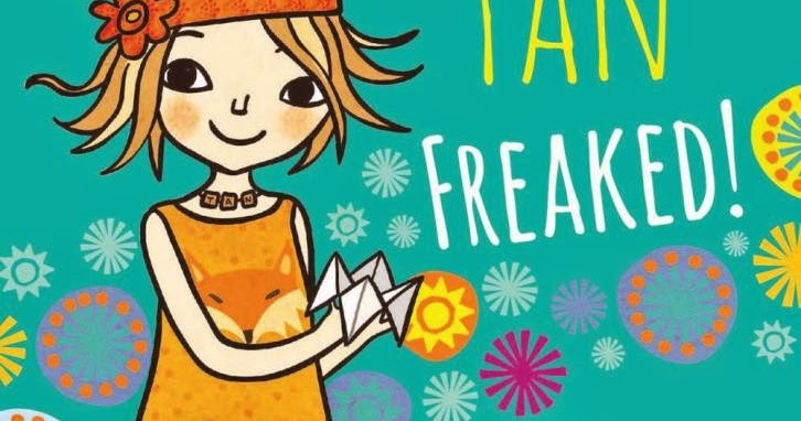 Kids' Book Review: Review: Truly Tan Freaked