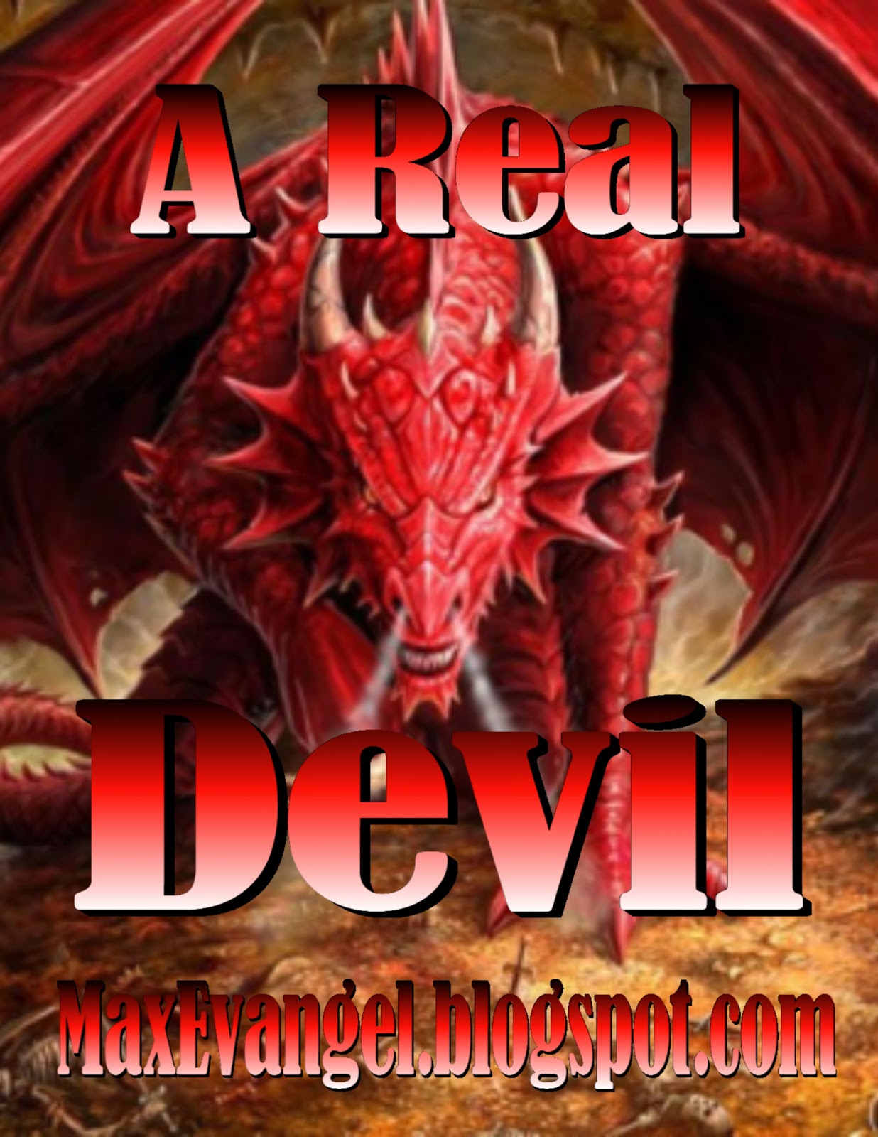 MaxEvangel: A Real Devil