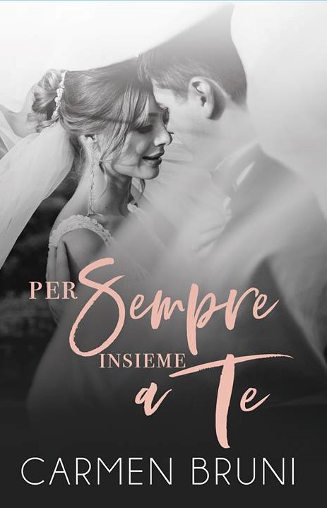 Recensione "Per sempre insieme a te" di Carmen Bruni