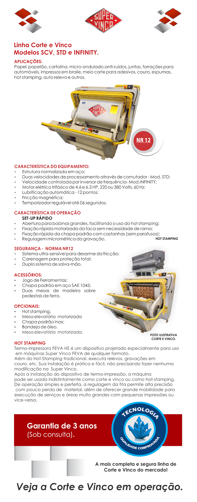 Super Vinco - Grupo Feva: PRODUTOS