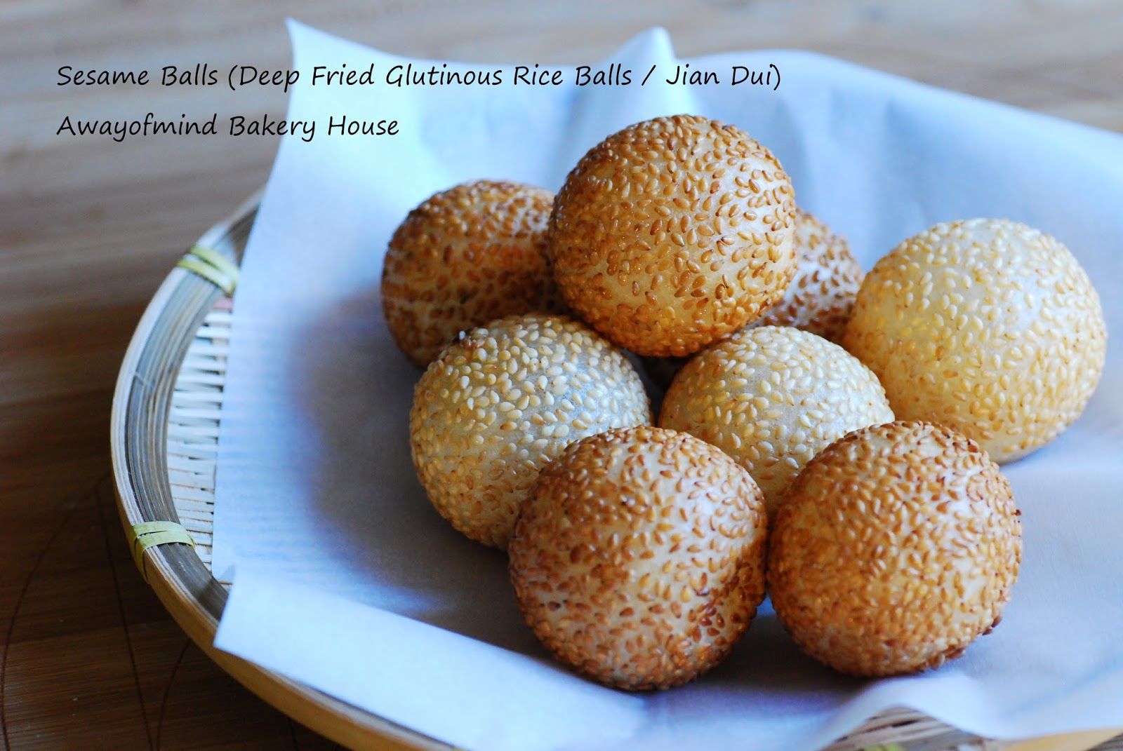 Awayofmind Bakery House: Sesame Balls (Deep Fried Glutinous Rice Balls ...
