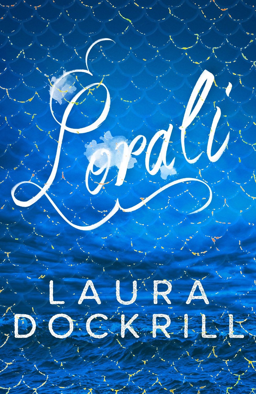 Lorali by Laura Dockrill | Diva Booknerd