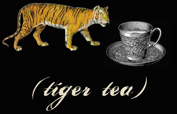 The Gossamer Tearoom: Tiger Tea