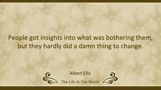 Top 10 Albert Ellis Quotes : Part 1 Of 2 | The Life in The World