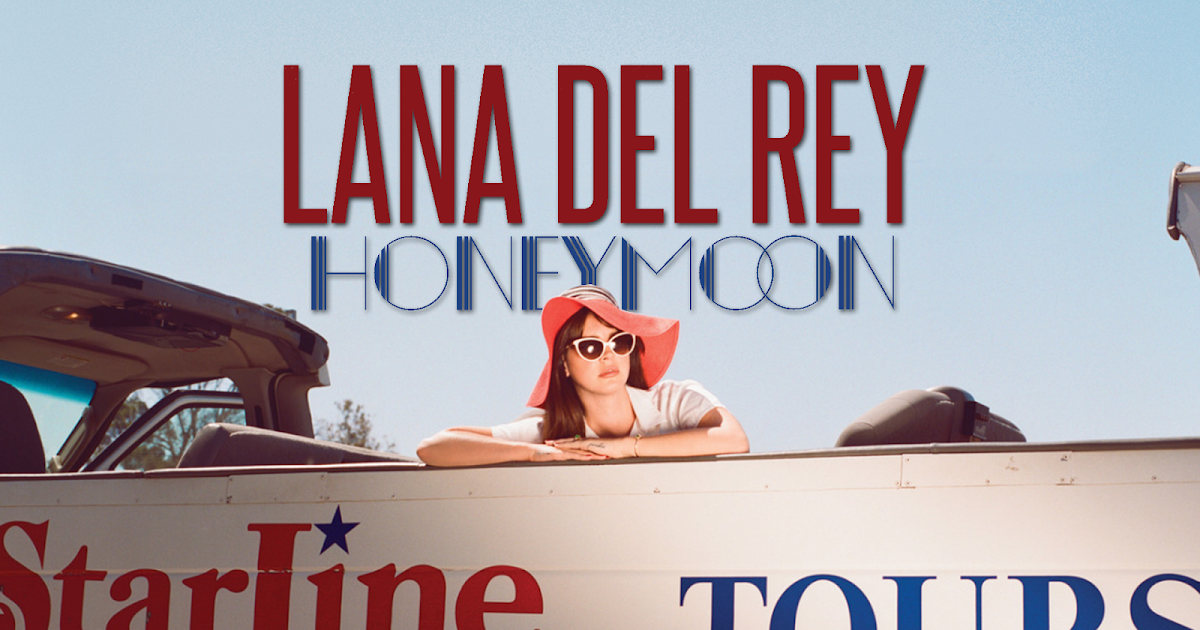 Honeymoon - Lana Del Rey (Análise) [ATUALIZADO]