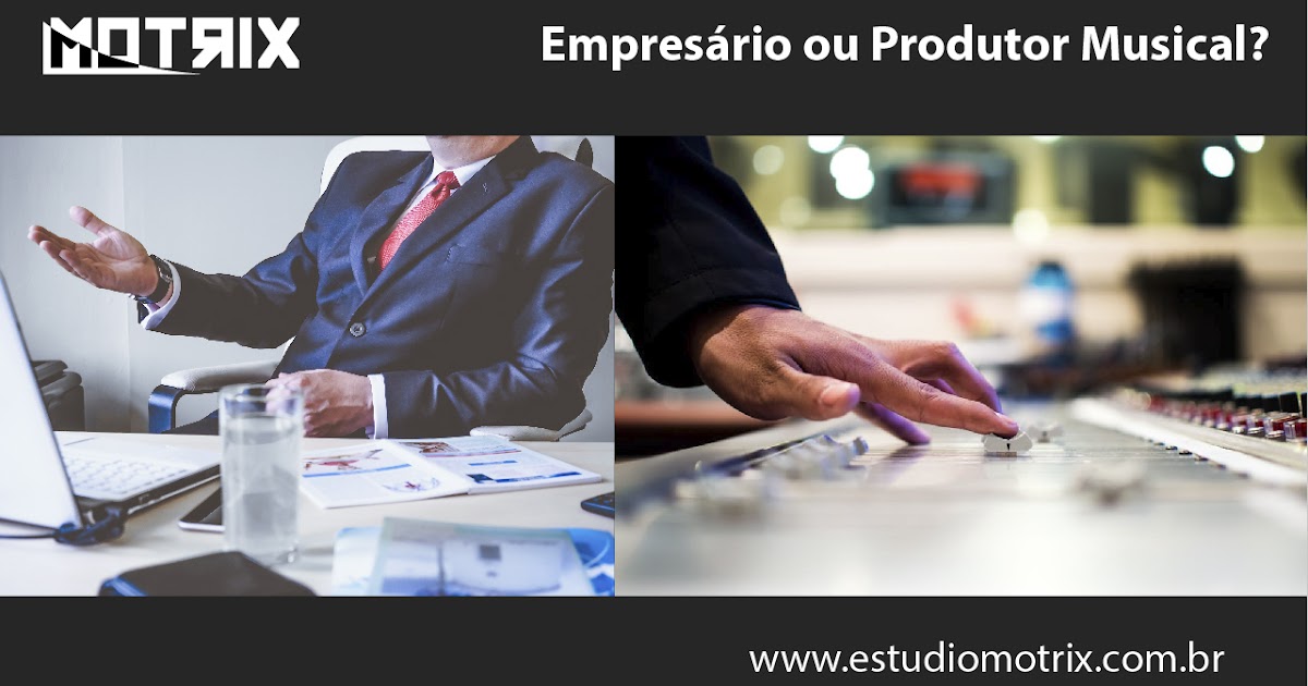 Estúdio Motrix - Blog: Qual a diferença entre produtor musical e ...