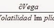 La Volatilidad IBEX 35: Vanna y Volga